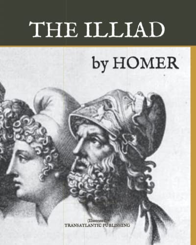 The Iliad (Illustrated) by Homer | Goodreads