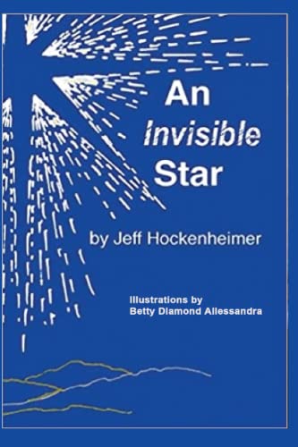An Invisible Star by Jeff Hockenheimer | Goodreads