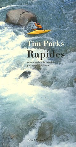 Rapides by Tim Parks | Goodreads