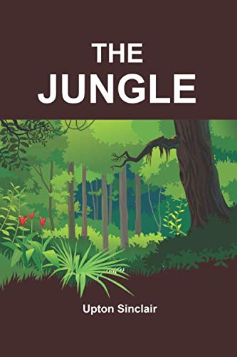 THE JUNGLE UPTON SINCLAIR: New Release 2020 by Upton Sinclair | Goodreads