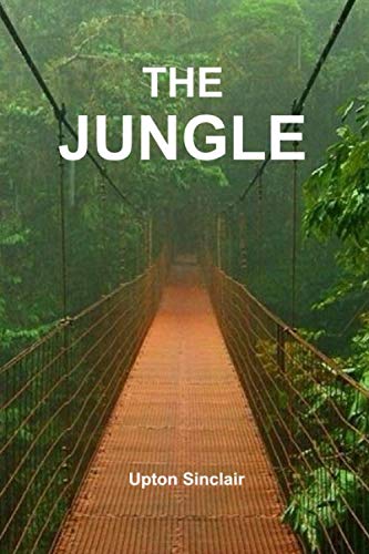 THE JUNGLE UPTON SINCLAIR: New Release 2020 by Upton Sinclair | Goodreads