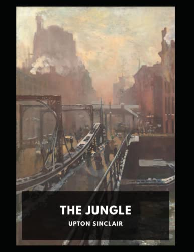 The Jungle Novel (1905) by Upton Sinclair by Upton Sinclair | Goodreads