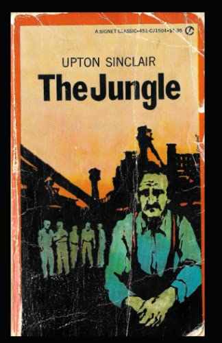 The Jungle by Upton Sinclair (illustrated edition) by Upton Sinclair ...