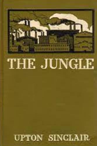 The Jungle Illustrated by Upton Sinclair | Goodreads