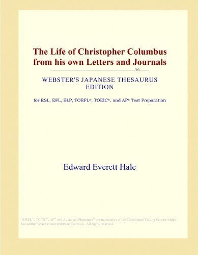 The Life of Christopher Columbus from his own Letters and Journals by ...