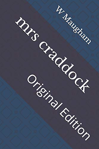 mrs craddock: Original Edition by W. Somerset Maugham | Goodreads
