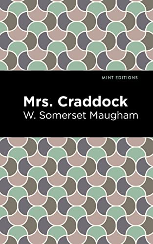 Mrs. Craddock by W. Somerset Maugham | Goodreads