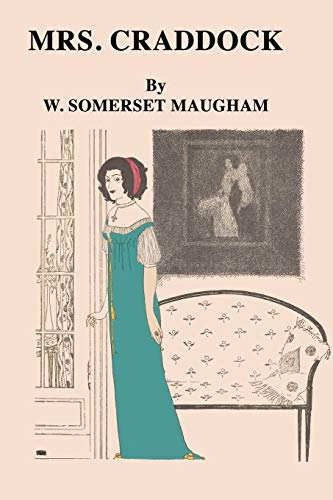 Mrs. Craddock by Somerset Maugham | Goodreads