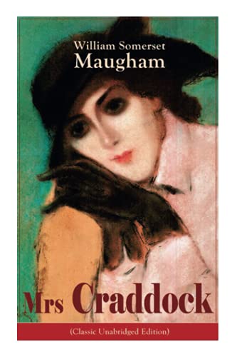 The Mrs Craddock (Classic Unabridged Edition) by W. Somerset Maugham | Goodreads