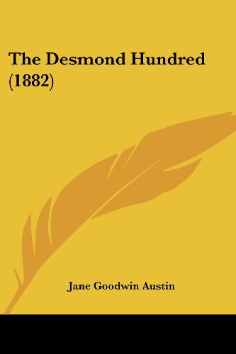 The Desmond Hundred (1882) by Jane G. Austin | Goodreads