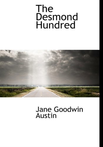 The Desmond Hundred by Jane G. Austin | Goodreads