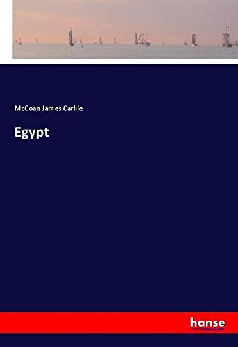 Egypt by McCoan James Carlile | Goodreads
