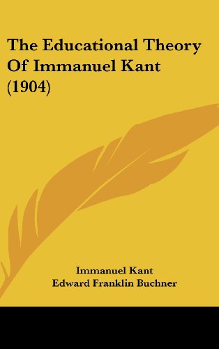 The Educational Theory Of Immanuel Kant (1904) by Immanuel Kant | Goodreads
