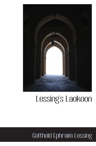 Lessing's Laokoon by Gotthold Ephraim Lessing | Goodreads