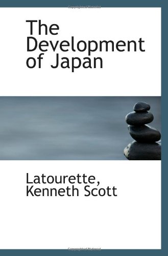 The Development of Japan by Kenneth Scott | Goodreads