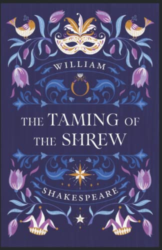 The Taming of the Shrew by William Shakespeare: by William Shakespeare ...