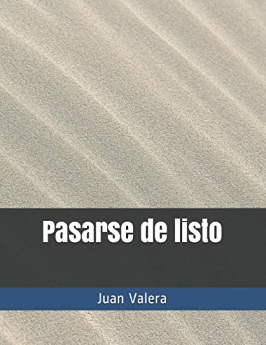 Pasarse de listo (Spanish Edition) by Juan Valera | Goodreads
