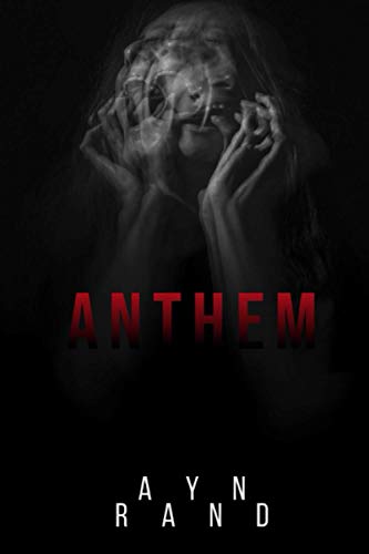 Anthem: New Print 2020 by Ayn Rand | Goodreads