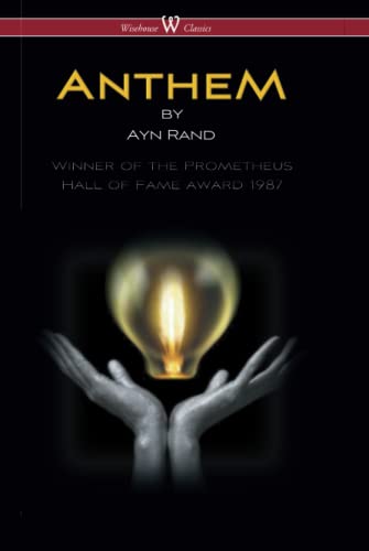 ANTHEM (Wisehouse Classics Edition) by Ayn Rand | Goodreads