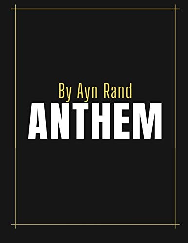 Anthem by Ayn Rand by Ayn Rand | Goodreads
