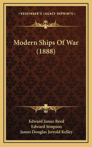 Modern Ships Of War (1888) by Edward James Reed | Goodreads