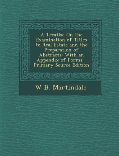 Treatise on the Examination of Titles to Real Estate and the ...