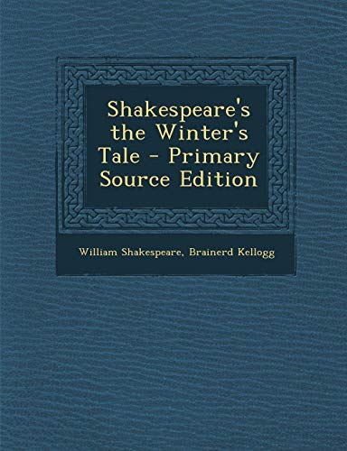 Shakespeare's the Winter's Tale by Brainerd Kellogg | Goodreads