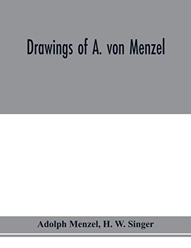 Drawings of A. von Menzel by Adolph Menzel | Goodreads