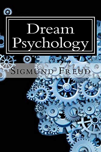 Dream Psychology by Sigmund Freud | Goodreads