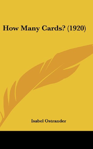How Many Cards? (1920) by Isabel Ostrander | Goodreads