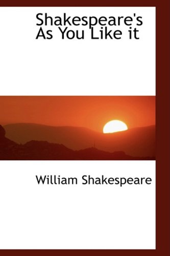 Shakespeare's As You Like It by William Shakespeare | Goodreads