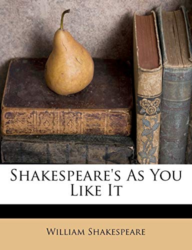 Shakespeare's As You Like It by William Shakespeare | Goodreads