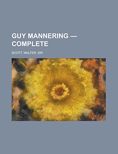 Guy Mannering - Complete by Walter Scott | Goodreads
