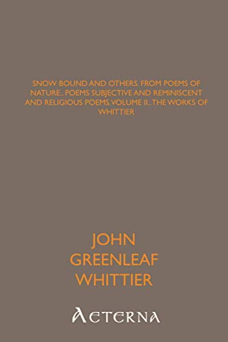 POEMS OF NATURE, POEMS SUBJECTIVE AND REMINISCENT, RELIGIOUS POEMS by ...