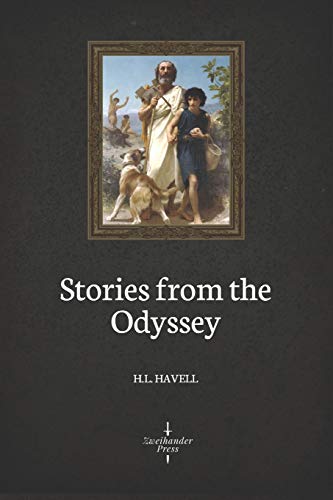 Stories from the Odyssey (Illustrated) by H.L. Havell | Goodreads
