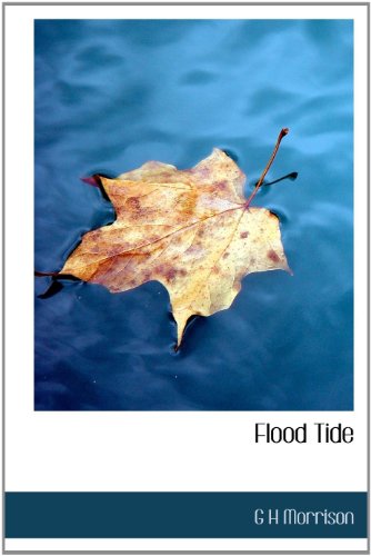 Flood Tide by George H. Morrison | Goodreads