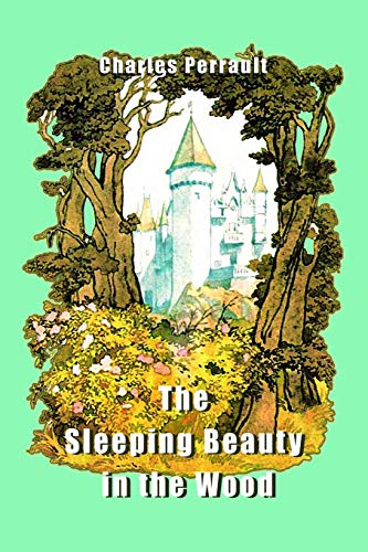 The Sleeping Beauty in the Wood (Illustrated) by Charles Perrault ...