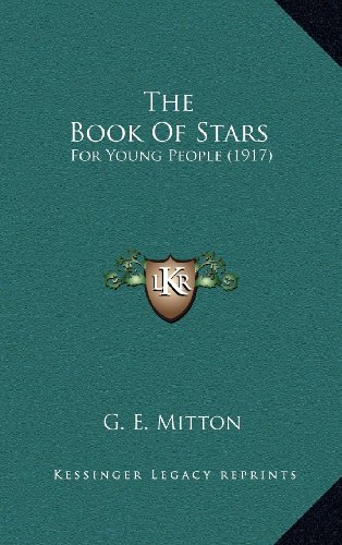 The Book Of Stars: For Young People (1917) by G.E. Mitton | Goodreads