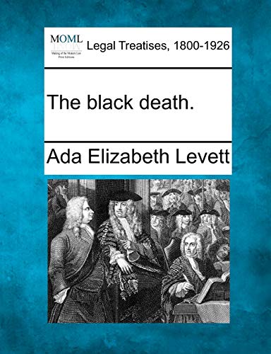 The black death. by Ada Elizabeth Levett | Goodreads
