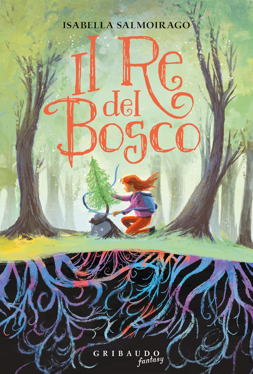 Il re del bosco by Isabella Salmoirago | Goodreads