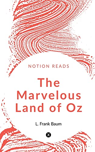 The Marvellous Land of Oz by L FRANK | Goodreads