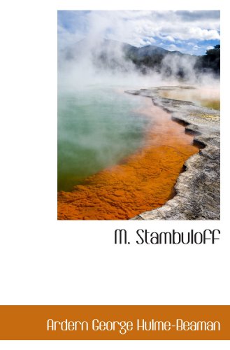M. Stambuloff by Ardern George Hulme-Beaman | Goodreads