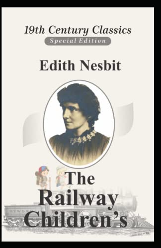 The Railway Children Illustrated by E. Nesbit | Goodreads