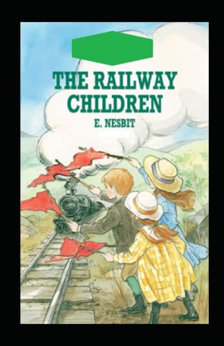 The Railway Children Illustrated by E. Nesbit | Goodreads