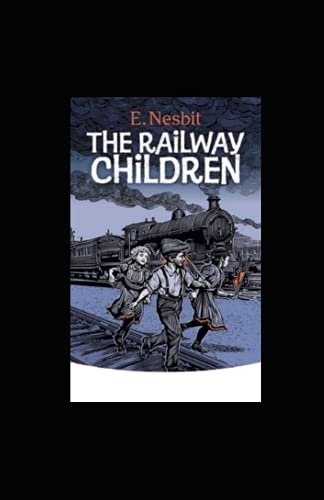 The Railway Children Illustrated by E. Nesbit | Goodreads