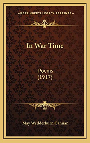 In War Time: Poems (1917) by May Wedderburn Cannan | Goodreads