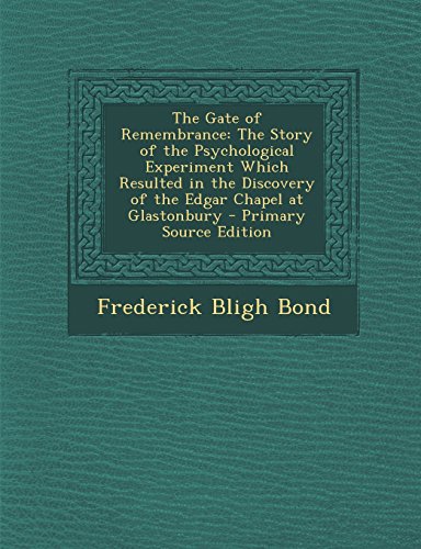 The Gate of Remembrance: The Story of the Psychological Experiment ...