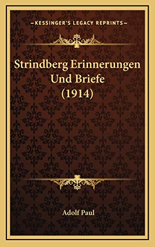 Strindberg Erinnerungen Und Briefe (1914) by Adolf Paul | Goodreads