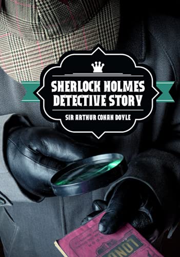 Sherlock Holmes Detective Story by Arthur Conan Doyle | Goodreads