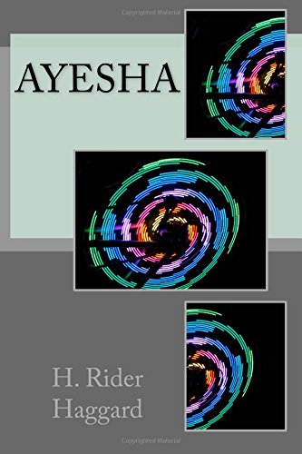 Ayesha by H. Rider Haggard | Goodreads
